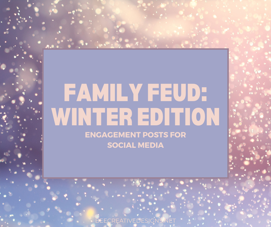 Family Feud: Winter Edition – Bee Creative Designs
