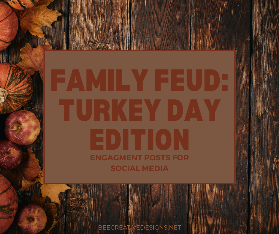 Family Feud: Turkey Day Edition – Bee Creative Designs
