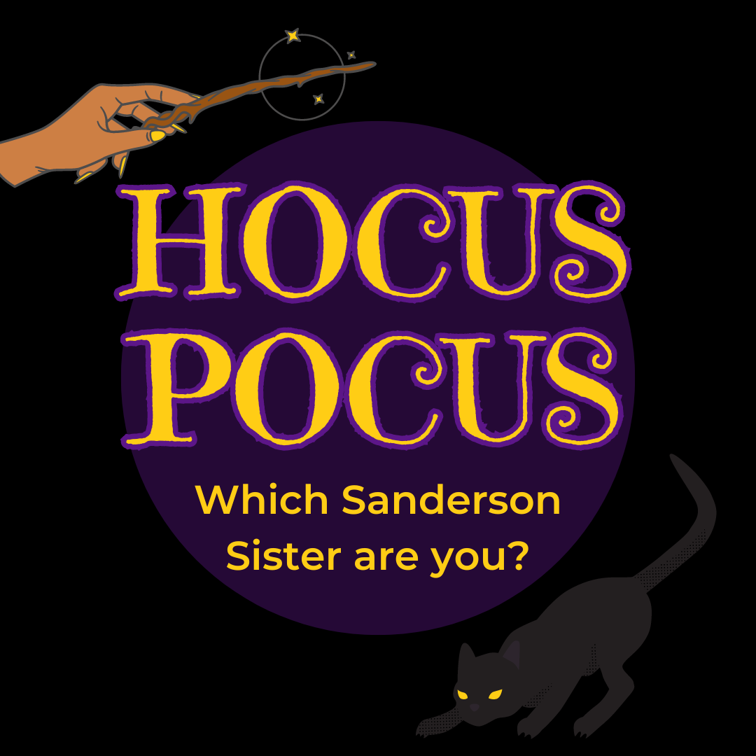 Hocus Pocus - Which Sanderson Sister Are you? – Bee Creative Designs
